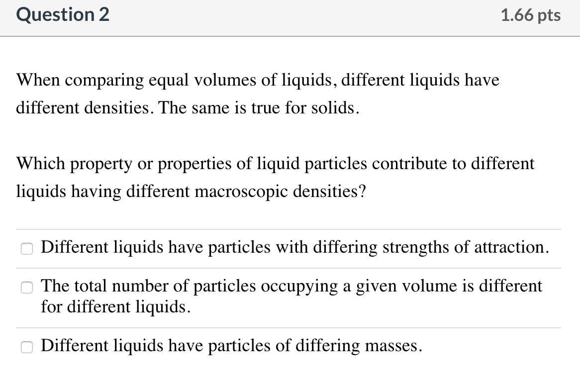 Solved Question 2 1.66 pts When comparing equal volumes of | Chegg.com