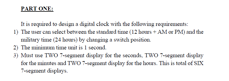 Solved PART ONE: It is required to design a digital clock | Chegg.com