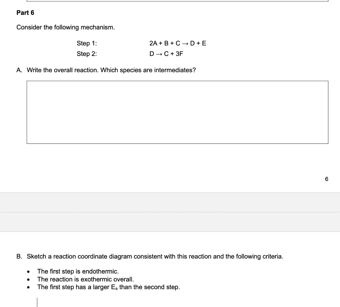 Solved B. ﻿Sketch a reaction coordinate diagram consistent | Chegg.com