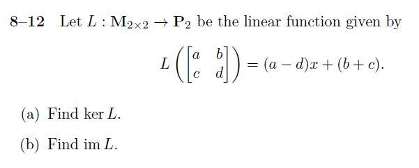 Solved 8-12 Let L:M2×2→P2 be the linear function given by | Chegg.com