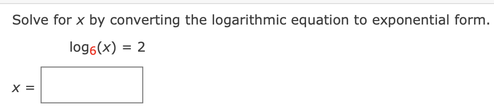Solved Solve for x by converting the logarithmic equation to | Chegg.com