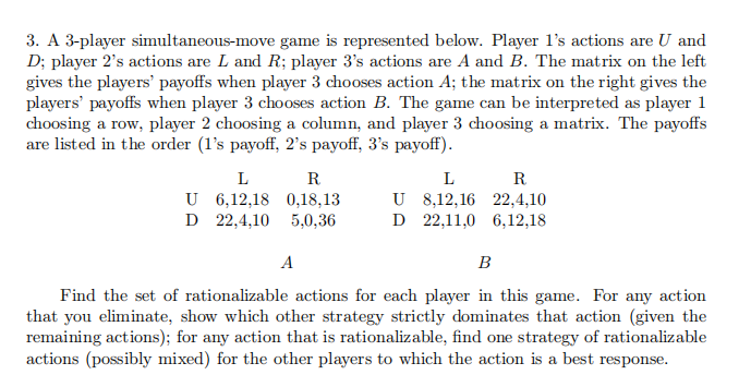 Solved 3. A 3-player simultaneous-move game is represented | Chegg.com