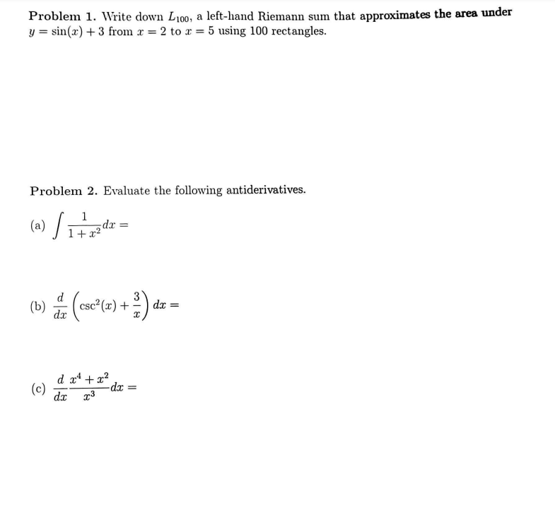 Solved Problem 1. Write down L100, a left-hand Riemann sum | Chegg.com