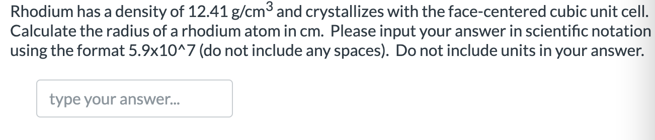 Solved Rhodium has a density of 12.41 g/cm3 and crystallizes | Chegg.com