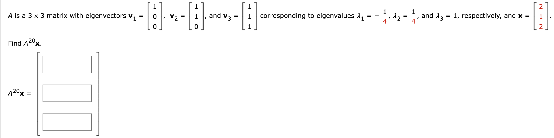 Solved A Is A 3 3 Matrix With Eigenvectors V1