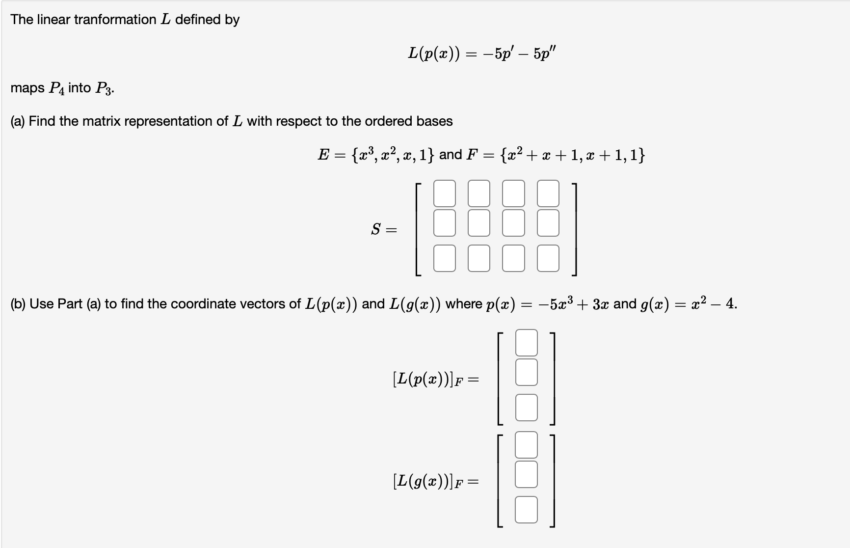 Solved The linear tranformation L ﻿defined | Chegg.com