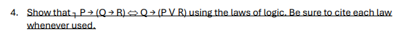 Solved by an EXPERT Show that ?(()7)P→(Q→R)≤>Q→(PvvR) ﻿using the laws of | Chegg.com
