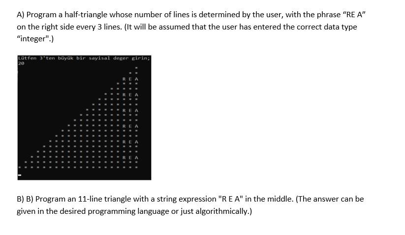Solved A) Program a half-triangle whose number of lines is | Chegg.com