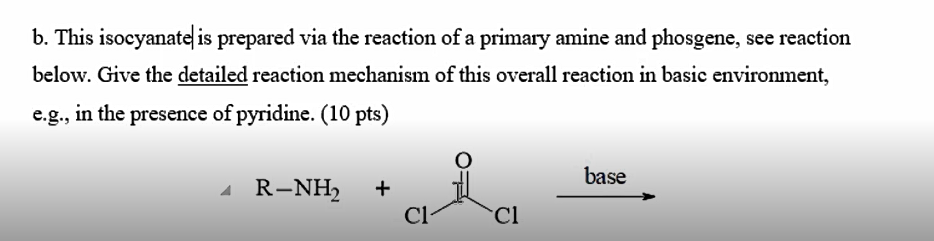 Solved b. This isocyanate is prepared via the reaction of a | Chegg.com