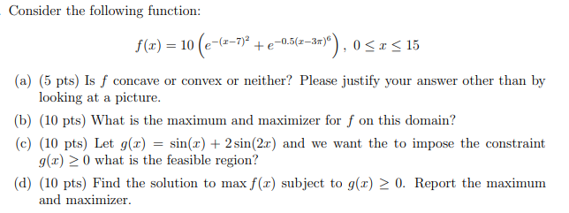 Solved Consider the following function: f(x) = 10 (e-68-7* | Chegg.com