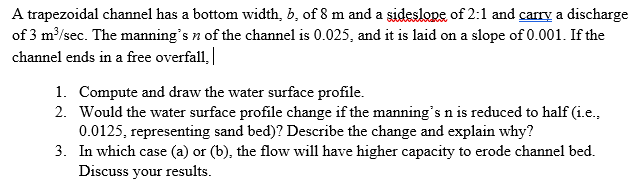 Solved A trapezoidal channel has a bottom width, b, of 8 m | Chegg.com