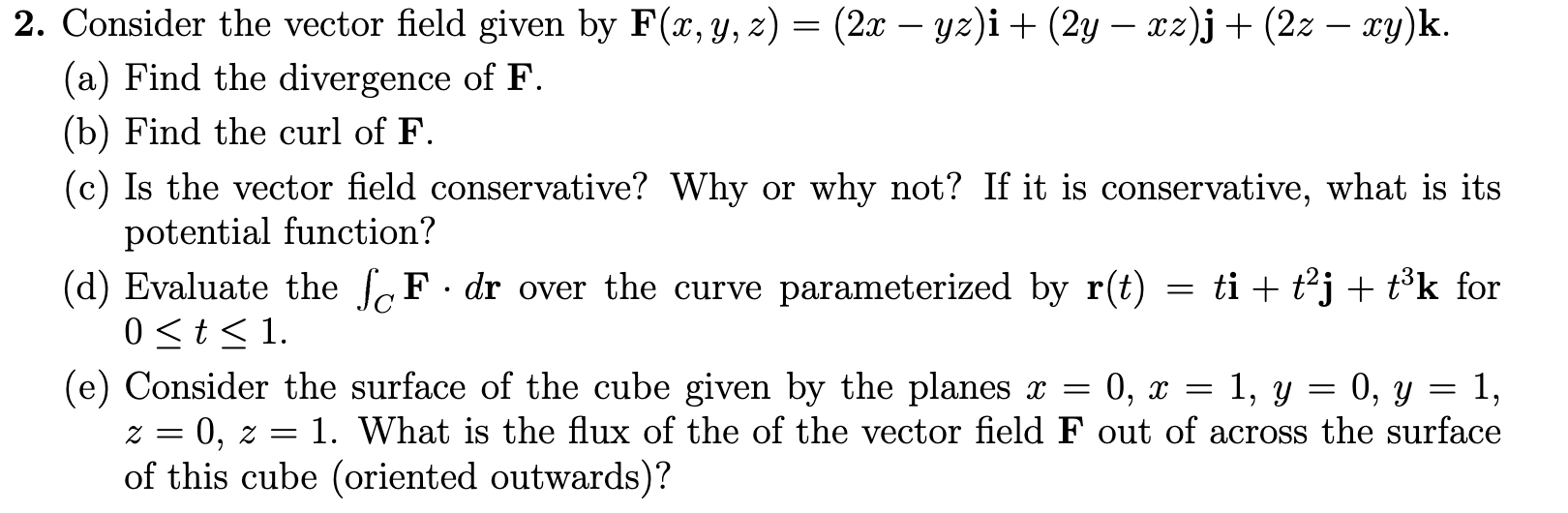 Solved 2. Consider the vector field given by | Chegg.com