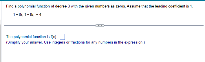 Solved Find a polynomial function of degree 3 with the given | Chegg.com