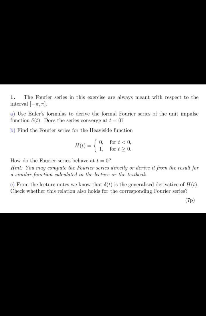 Solved 1. The Fourier series in this exercise are always | Chegg.com