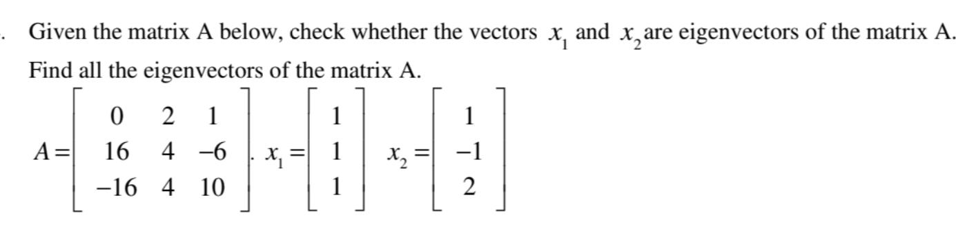 Solved · Given the matrix A below, check whether the vectors | Chegg.com