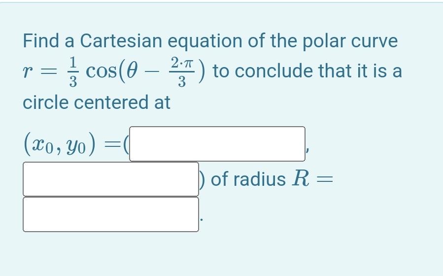Solved Find a Cartesian equation of the polar curve | Chegg.com