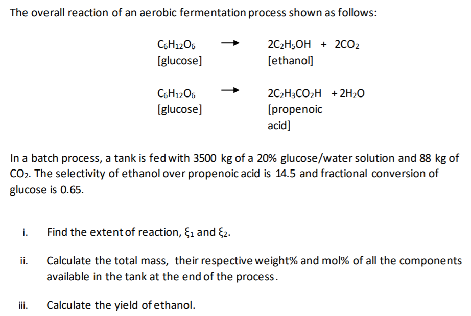 Solved The overall reaction of an aerobic fermentation | Chegg.com