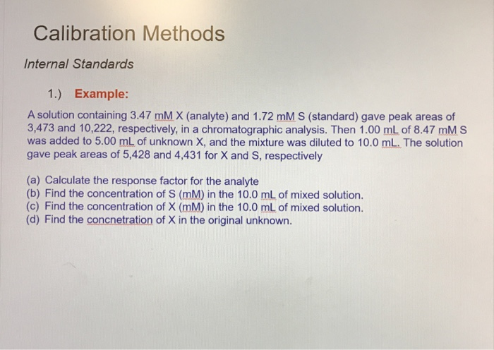 Solved Calibration Methods Internal Standards Known amount | Chegg.com