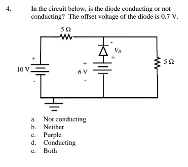 Solved In the circuit below, is the diode conducting or not | Chegg.com