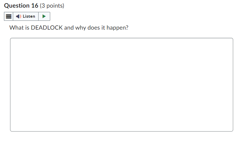 Solved What is DEADLOCK and why does it happen? | Chegg.com