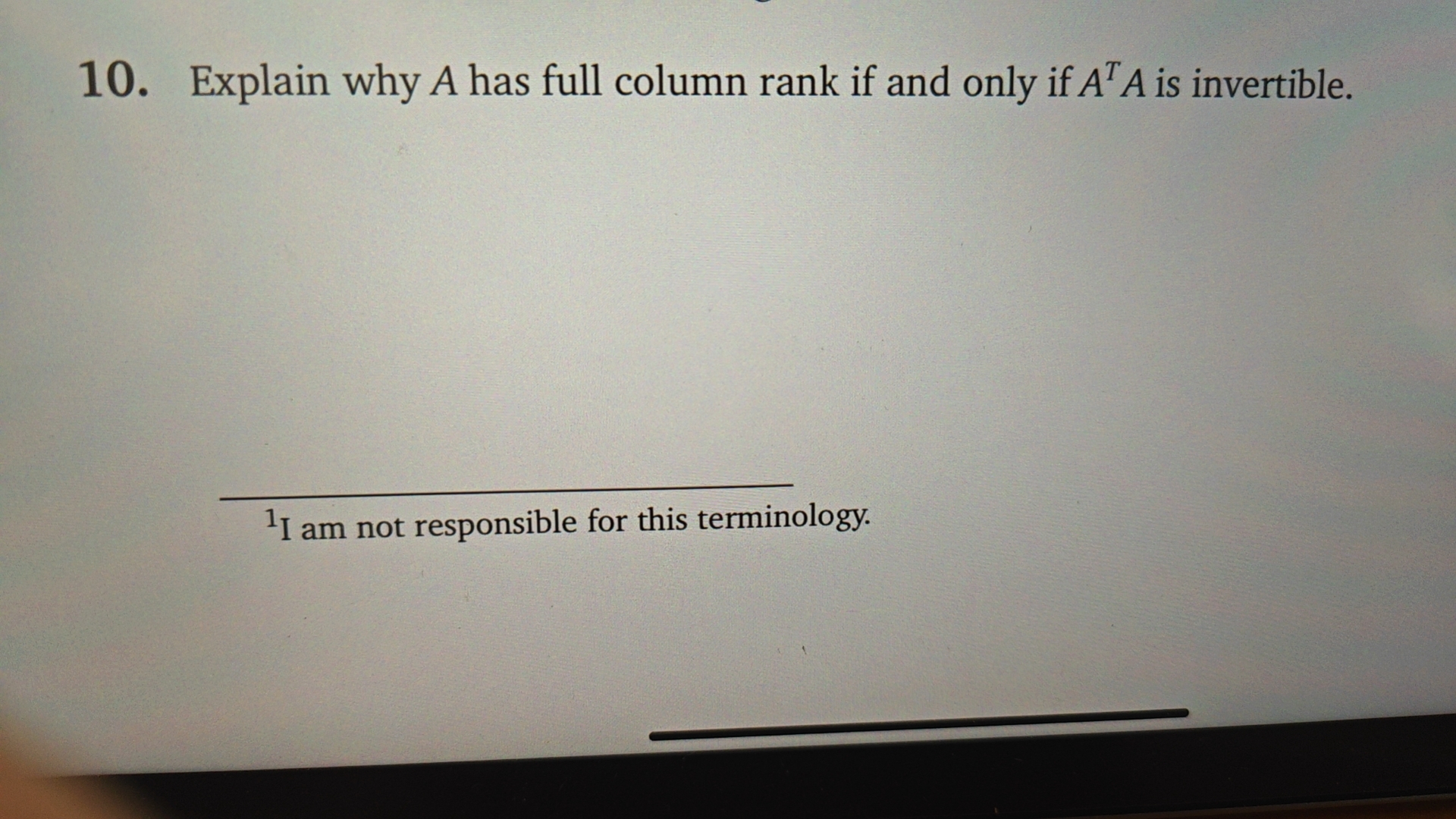 Solved 0. Explain why A has full column rank if and only if | Chegg.com