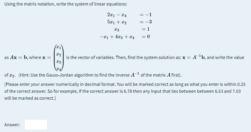 Solved Using the matrix notation, write the system of linear | Chegg.com