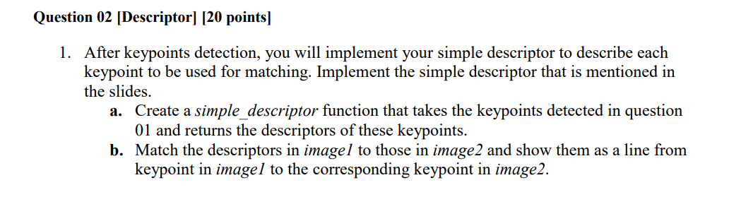 Solved Question 02 [Descriptor] [20 points) 1. After | Chegg.com