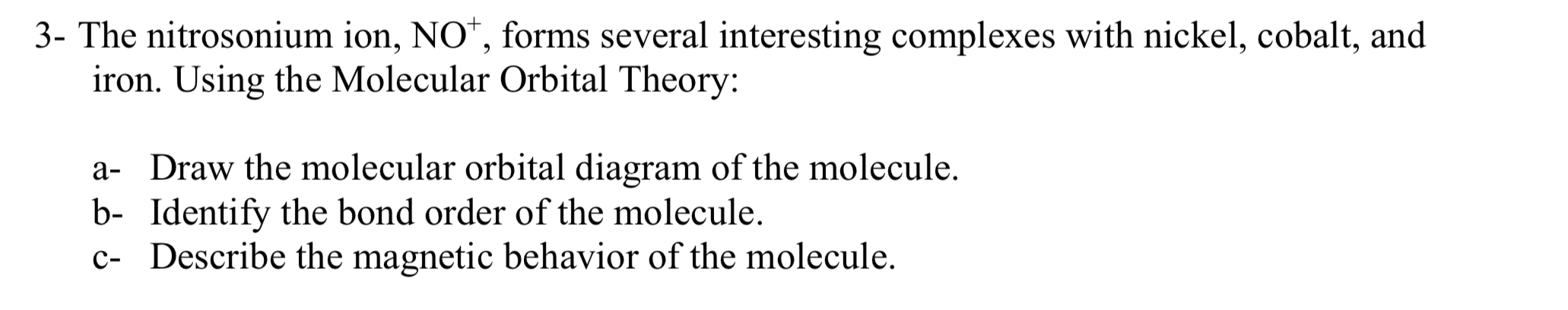 Solved 3- The nitrosonium ion, NO+, forms several | Chegg.com