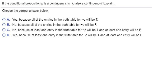 Solved If the conditional proposition p is a contingency, is | Chegg.com