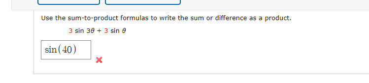 Solved Use the sum-to-product formulas to write the sum or | Chegg.com