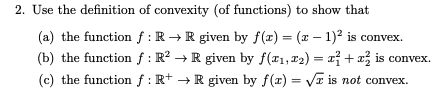 Solved 2. Use the definition of convexity (of functions) to | Chegg.com