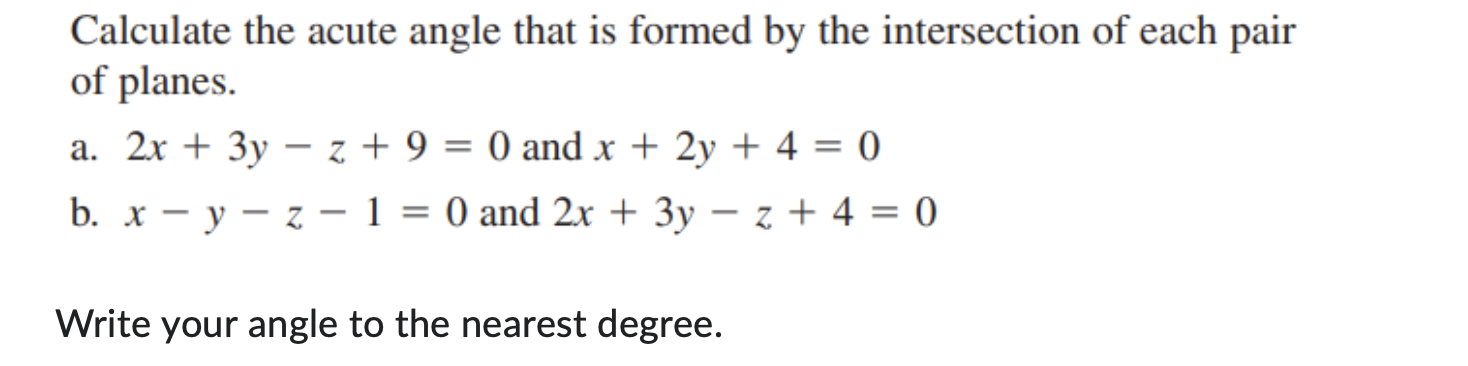 Solved Calculate the acute angle that is formed by the | Chegg.com