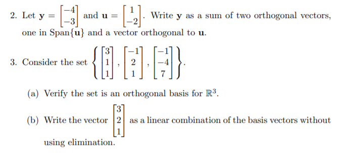 Solved 2. Let y and u = Write y as a sum of two orthogonal | Chegg.com