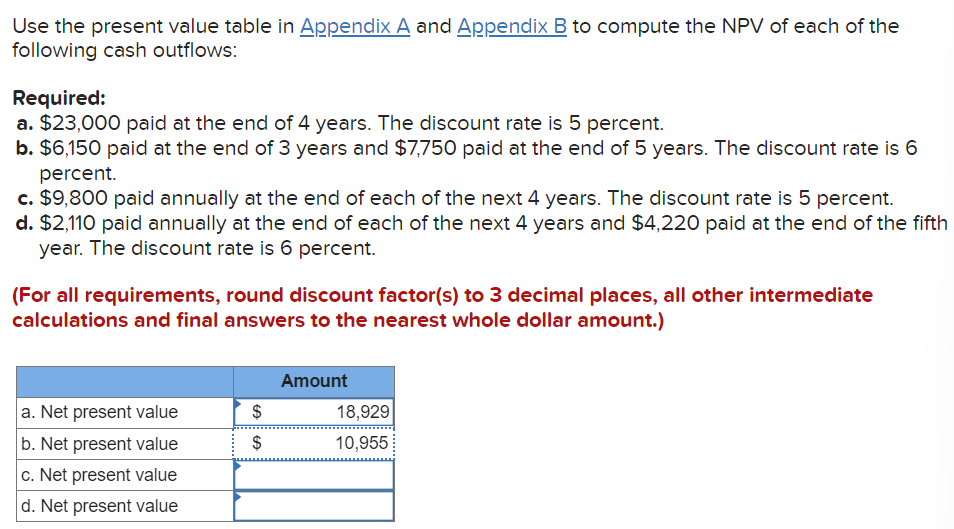 Solved Use the present value table in Appendix A and | Chegg.com