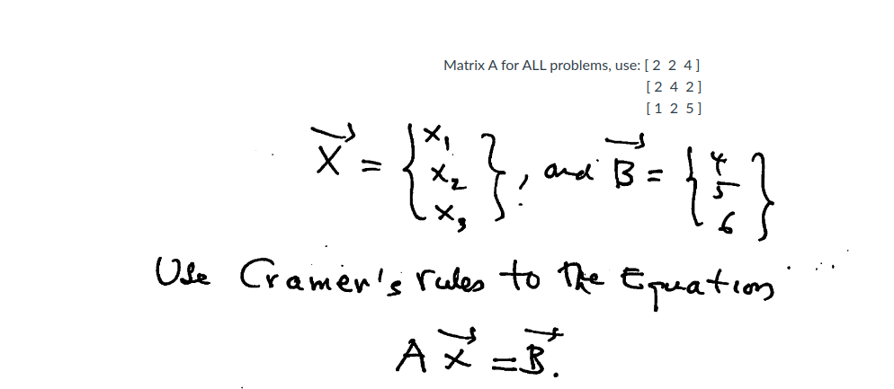 Solved Matrix A For All Problems Use 224 Use Cramens 