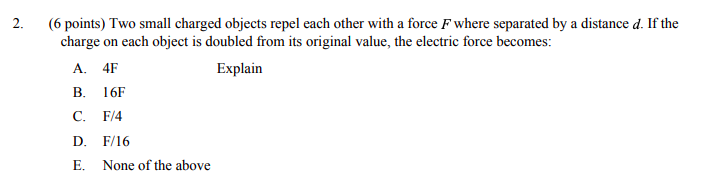 Solved 2. (6 points) Two small charged objects repel each | Chegg.com