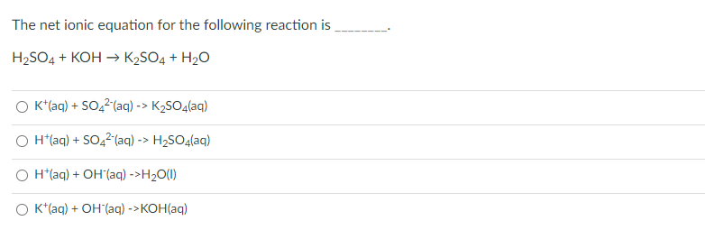 Solved The net ionic equation for the following reaction is | Chegg.com
