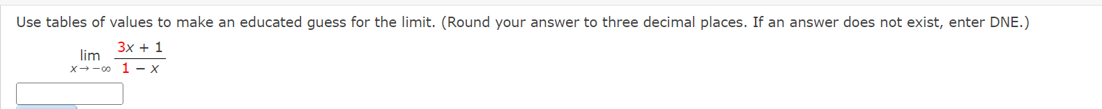 Solved Use tables of values to make an educated guess for | Chegg.com