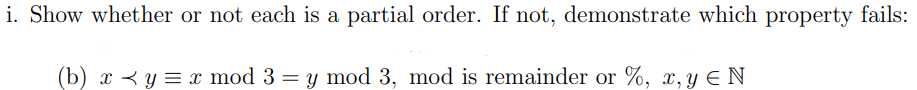 Solved i. Show whether or not each is a partial order. If | Chegg.com