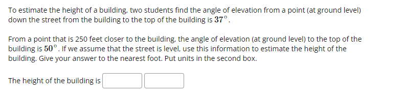 Solved To estimate the height of a building, two students | Chegg.com