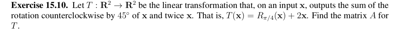 Solved Exercise 15.10. Let T : R2 → R2 be the linear | Chegg.com