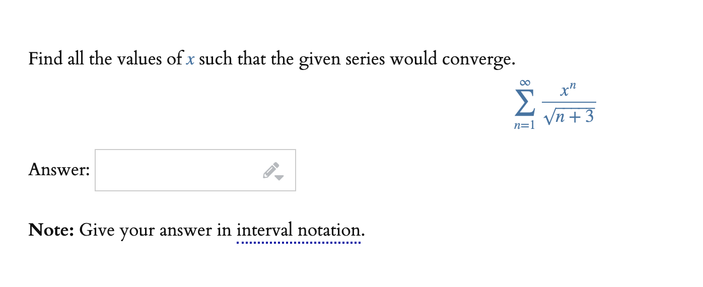 Solved Find all the values of x such that the given series | Chegg.com