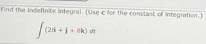 Solved Find the indefinite integral. (Use c for the constant | Chegg.com