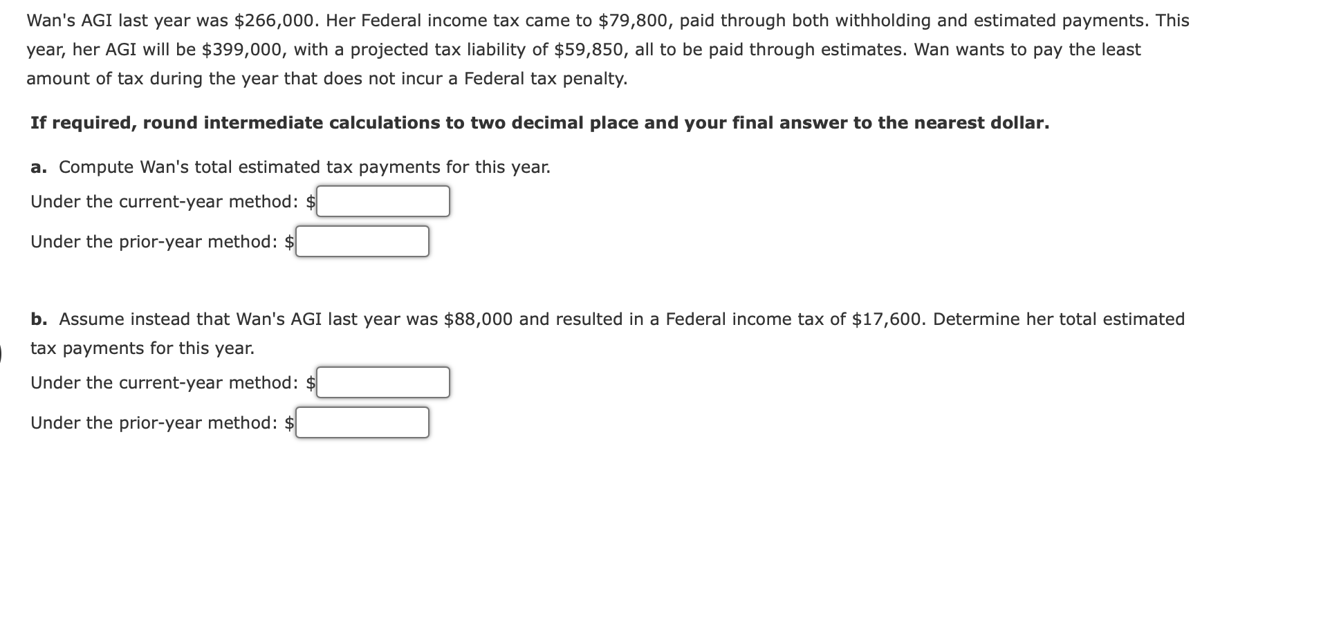 Wan's AGI last year was $266,000. Her Federal income | Chegg.com