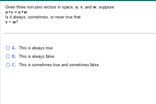 Solved Given three non-zero vectors in space, u,v, and w, | Chegg.com