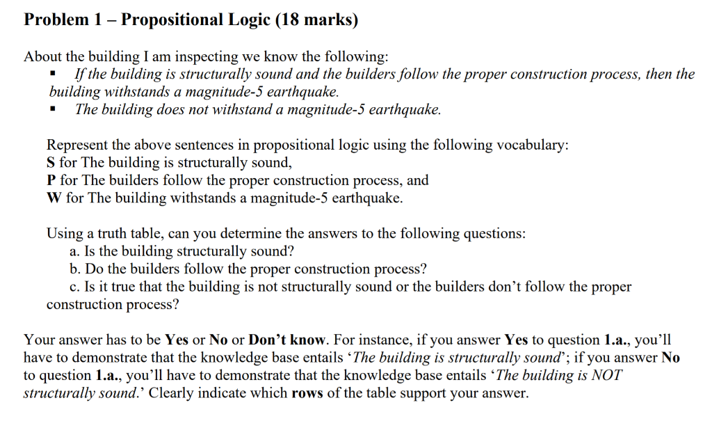 Solved Problem 1 - Propositional Logic (18 marks) About the | Chegg.com