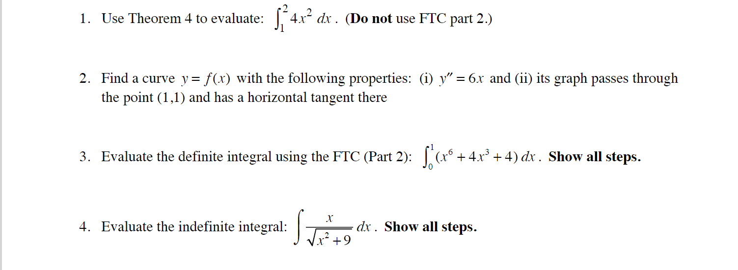 Solved 1. Use Theorem 4 to evaluate: ∫124x2dx. (Do not use | Chegg.com