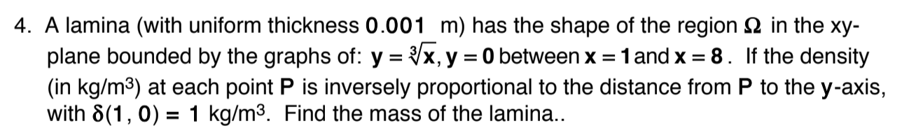 Solved 4. A lamina (with uniform thickness 0.001 m) has the | Chegg.com