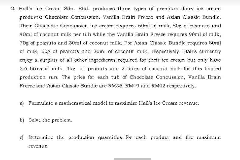 Solved 2. Hall's Ice Cream Sdn. Bhd. produces three types of | Chegg.com