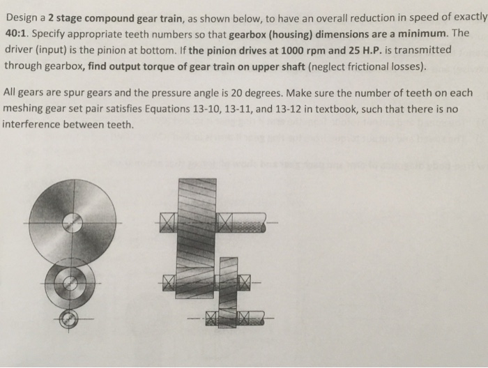 Solved Design a 2 stage compound gear train, as shown below, | Chegg.com